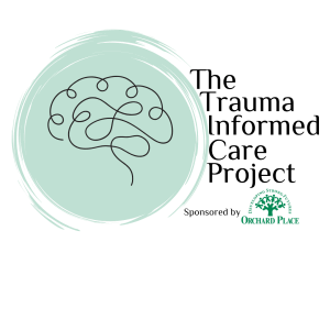 Trauma Informed Care | Orchard Place